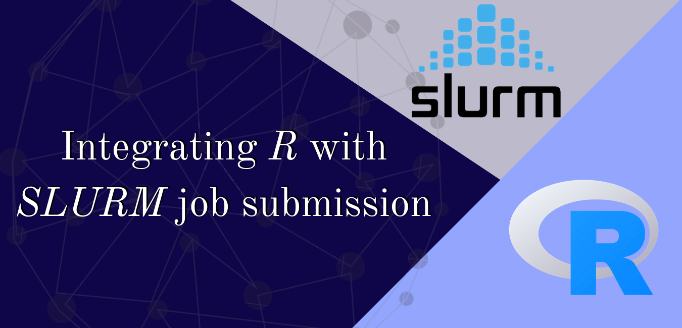 Integrating R with SLURM job submission | Carlos Biagi Jr